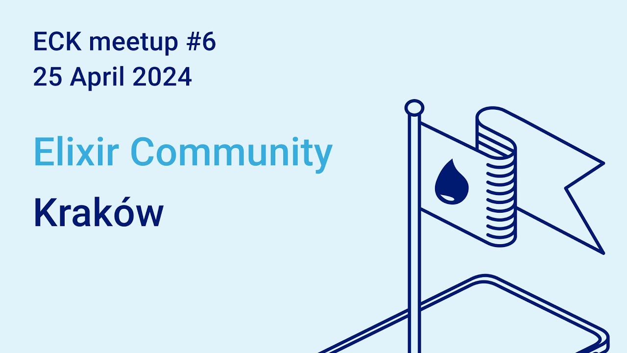 Elixir Community Kraków | Meet-up #6 live stream - YouTube