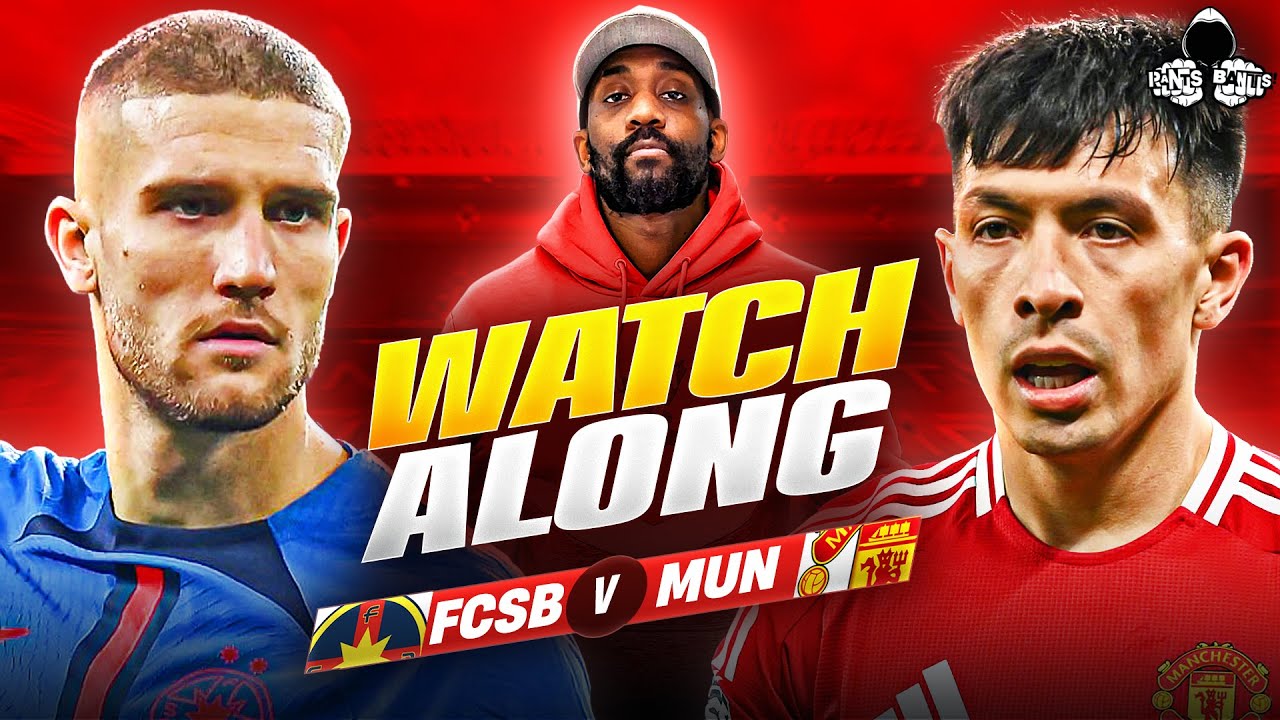 FCSB vs. Manchester United | Europa League Watch Along and Highlights ...