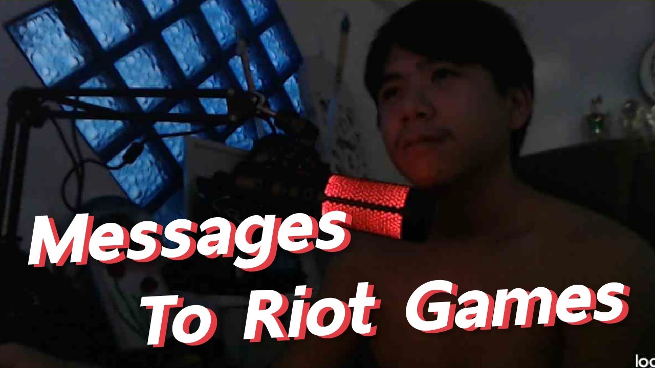 Please , this messages get to Riot Games | To Riot Games Pt.2 - YouTube