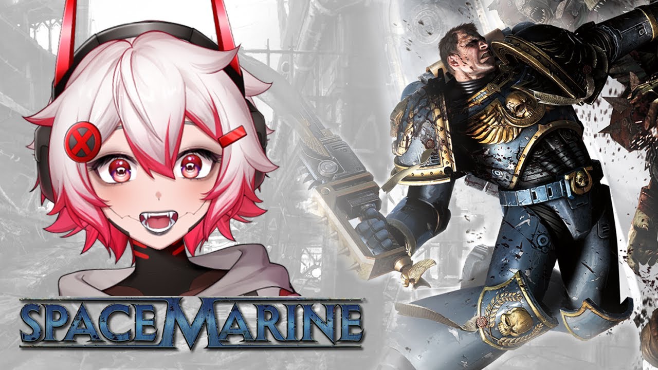 【Warhammer 40K: Space Marine 】SPACE. THE FINAL FRONTIER.【VAllure】 - YouTube
