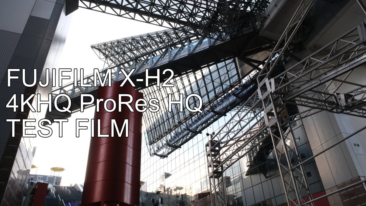 Fujifilm X-H2 / XF10-24mmF4 R OIS WR | 4KHQ ProRes HQ ETERNA TEST FILM ...