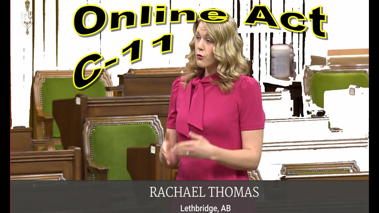 Conservative Rachael Thomas Takes On Bill C-11 Liberals Online Control ...