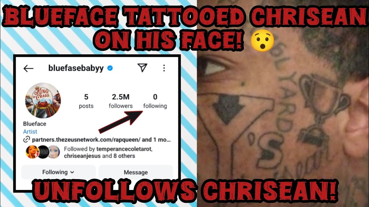 Update: Blueface TATTOOED Chrisean On His Face‼️Unfollows Chrisean‼️😮 ...