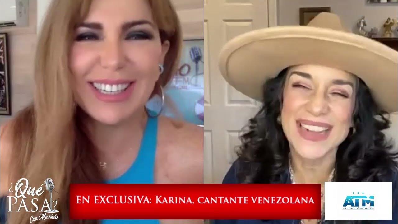 EN EXCLUSIVA: Karina, cantante venezolana | ¿Qué Pasa? con Mariela - YouTube