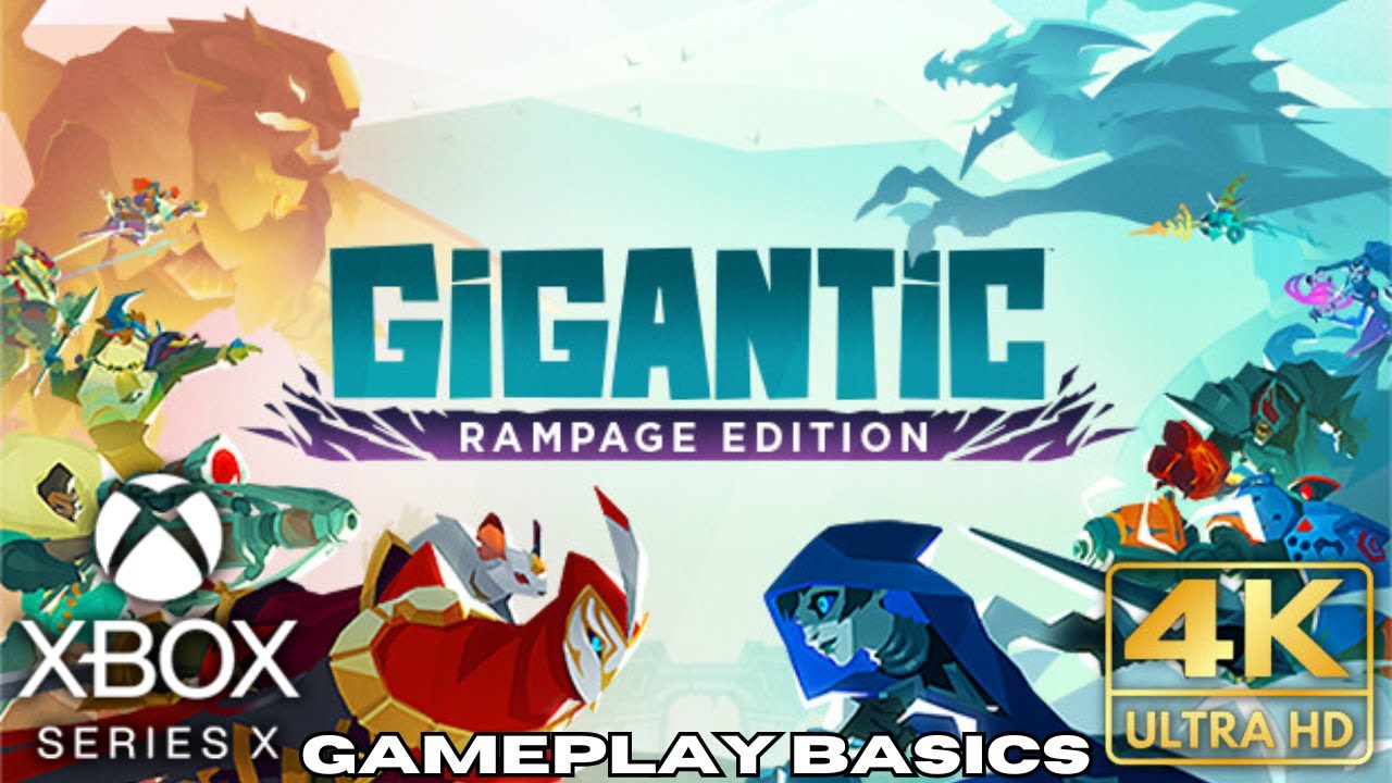 Gigantic Rampage Edition | Gameplay Basics | Xbox Series X |S Games ...