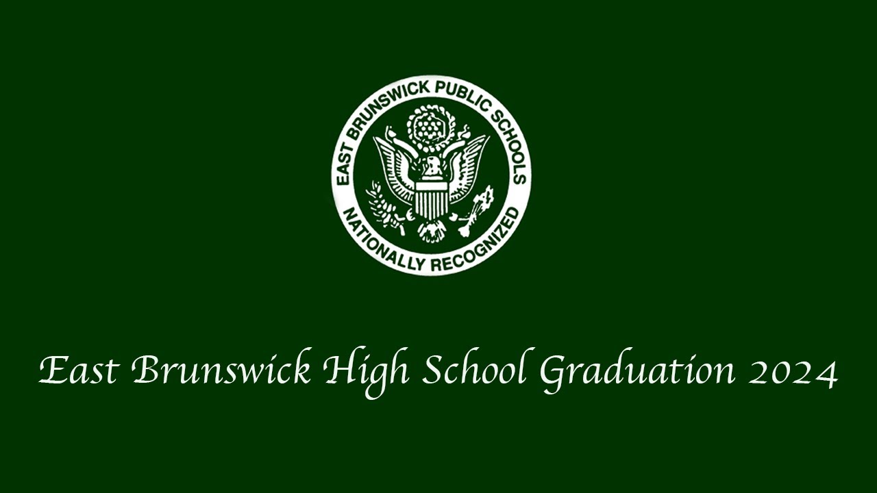 East Brunswick High School Graduation 2024 - YouTube