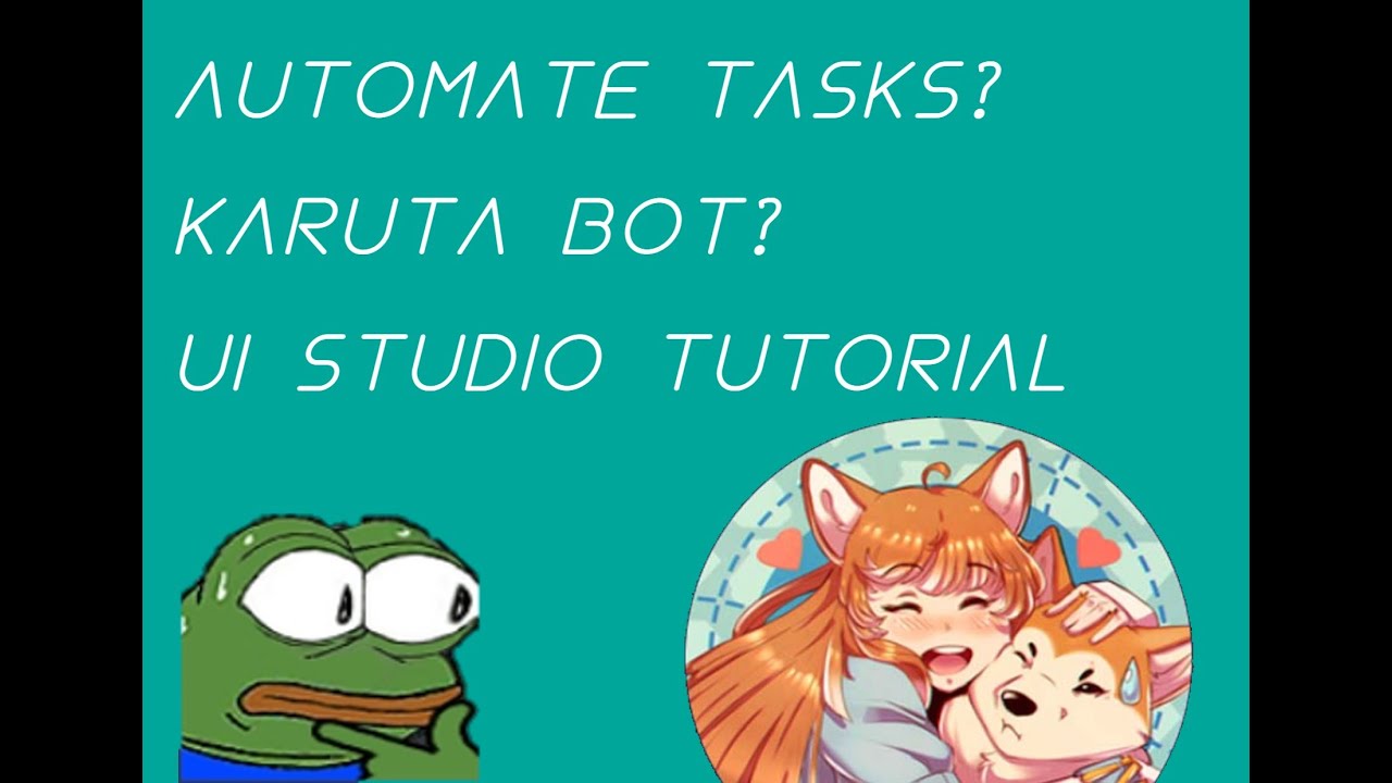 How to automate tasks with UI Studio (ft.Karuta Bot) #rpaskillathon ...