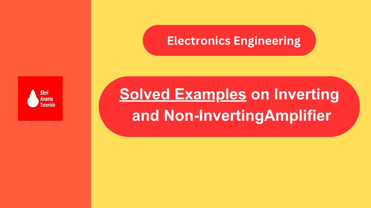 Solved Examples on Inverting and Non-Inverting Amplifier I Numerical on ...