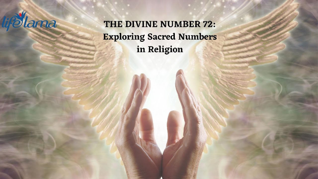 The Divine Number 72: Exploring Sacred Numbers in Religion. #wisdom # ...