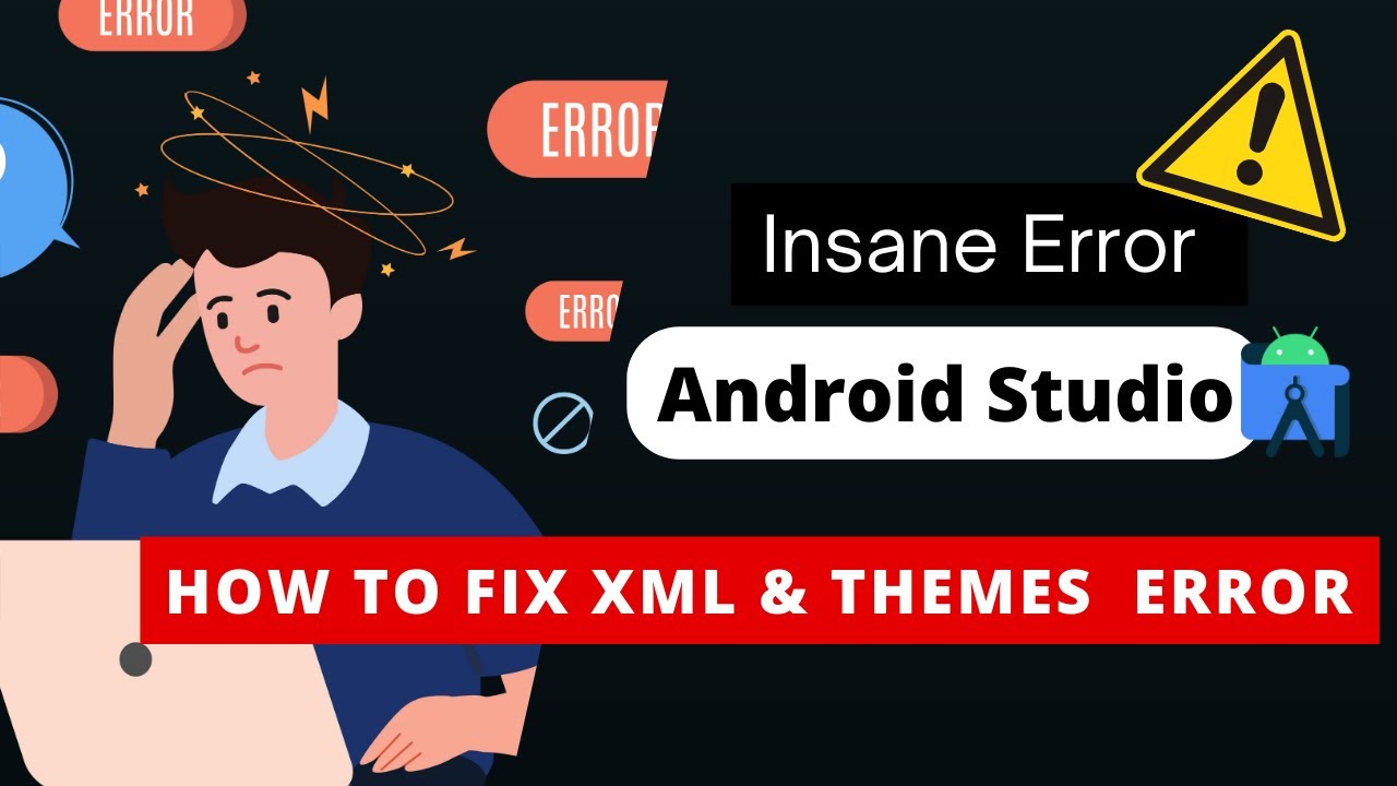 Solving Androids Xml And Theme Error Quick And Easy Fix Youtube