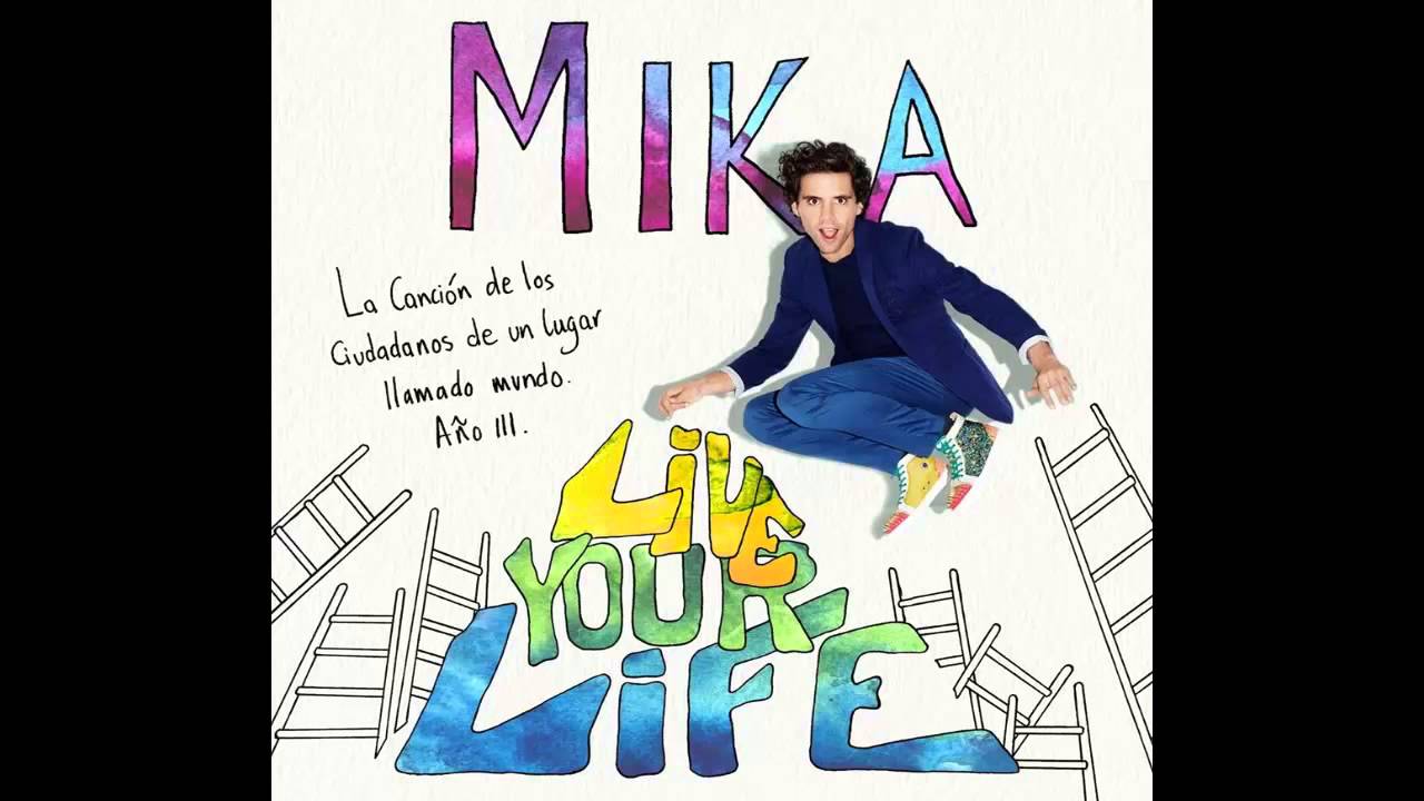 MIKA - Live Your Life (Official Audio). - YouTube