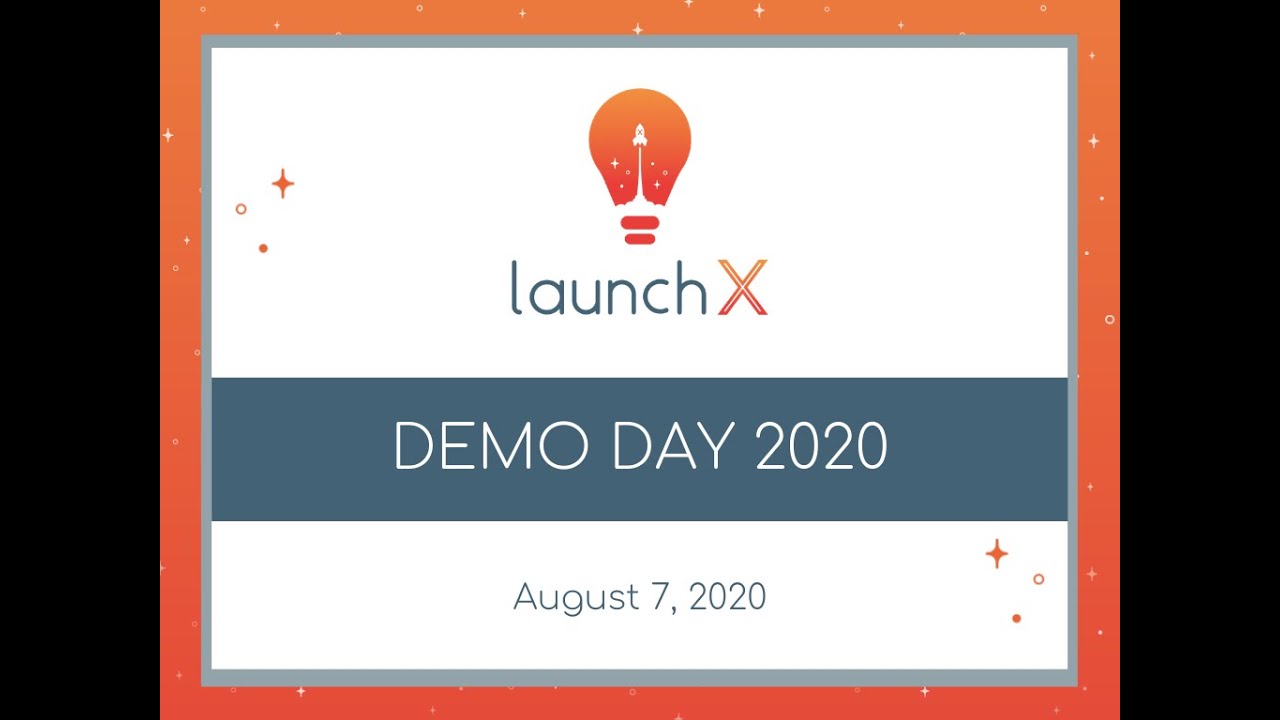 LaunchX Summer 2020 demo day opening overview video - YouTube