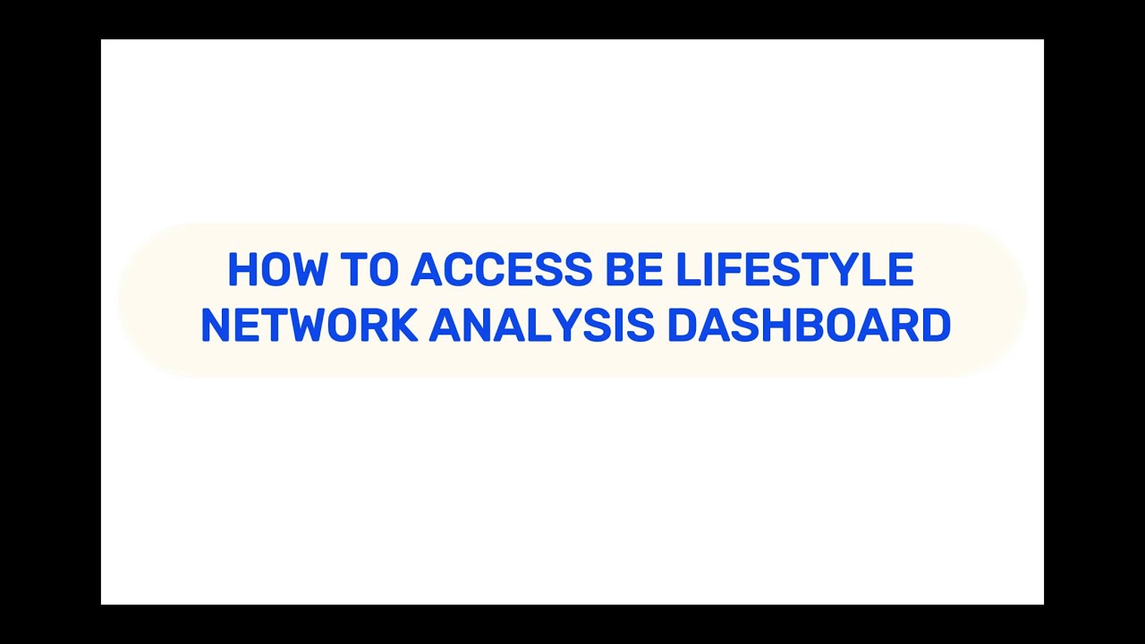 BE Lifestyle New Dashboard: BE Lifestyle Network Analysis Dashboard ...