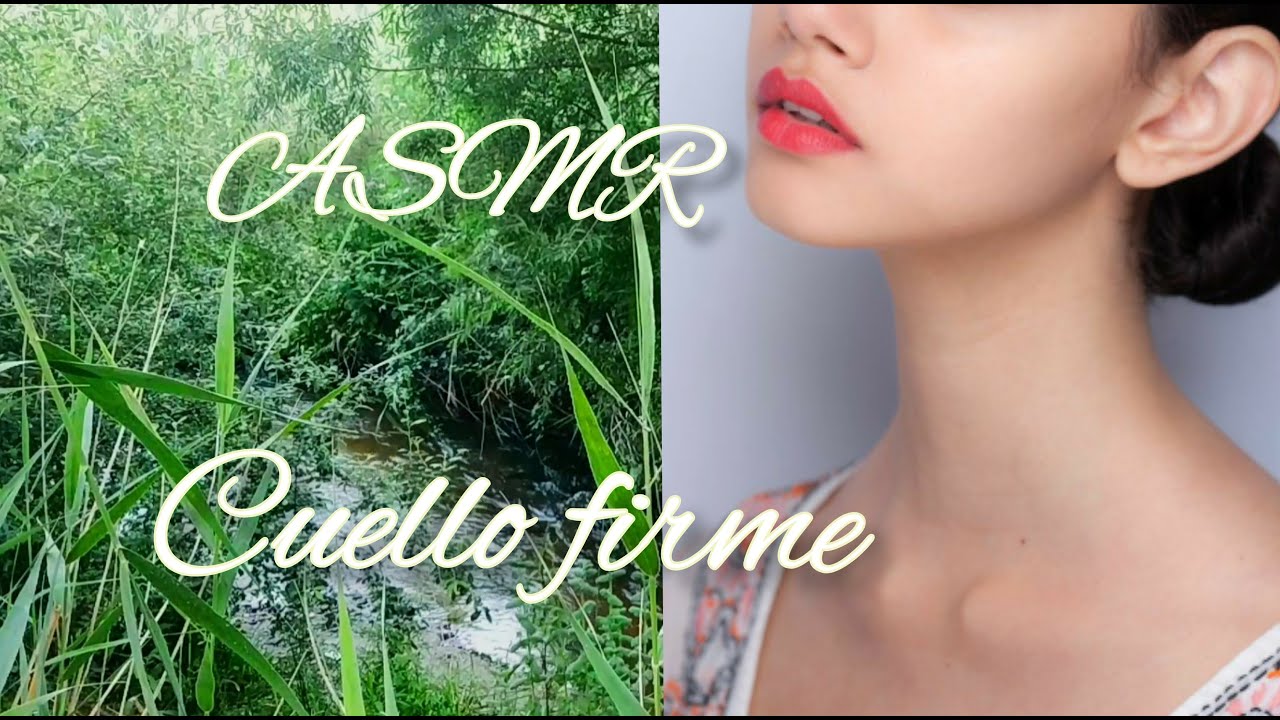ASMR NATURE🌳 arrugas del cuello+booster de 5 escuchas - YouTube