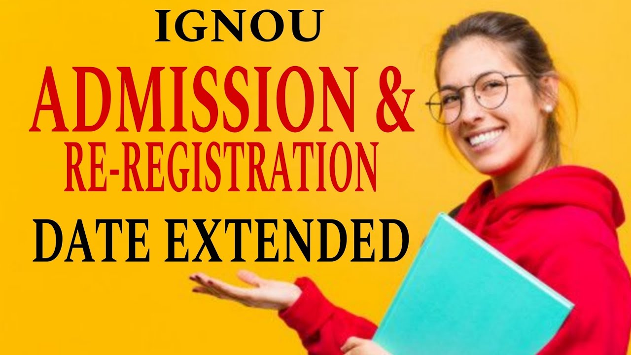 IGNOU ADMISSION DATE EXTENDED reregistration ignoualerts ignou ignou-admission-date-extended-reregistration-ignoualerts-ignou