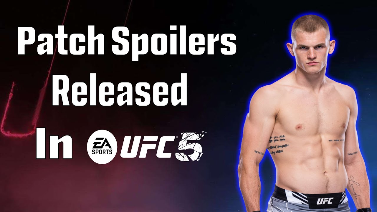 UFC 5 Patch Spoiler Notes (Update Release Date in Description) - YouTube