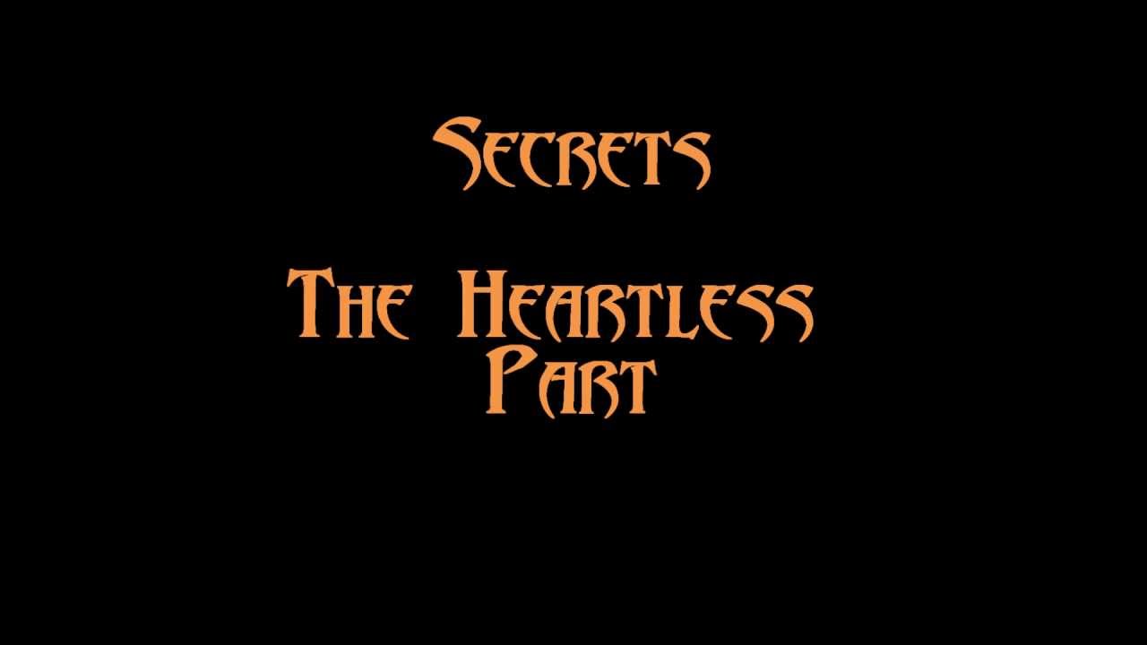 Secrets-The Heartless Part - YouTube