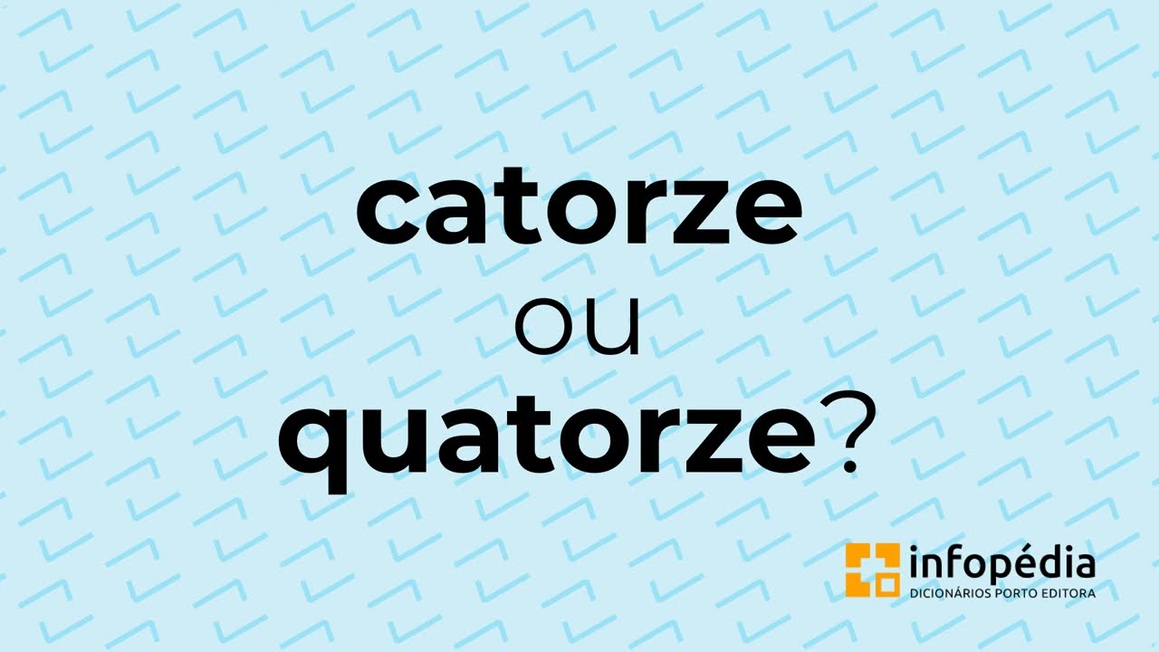 Qual o correto: "catorze" ou "quatorze"? - YouTube