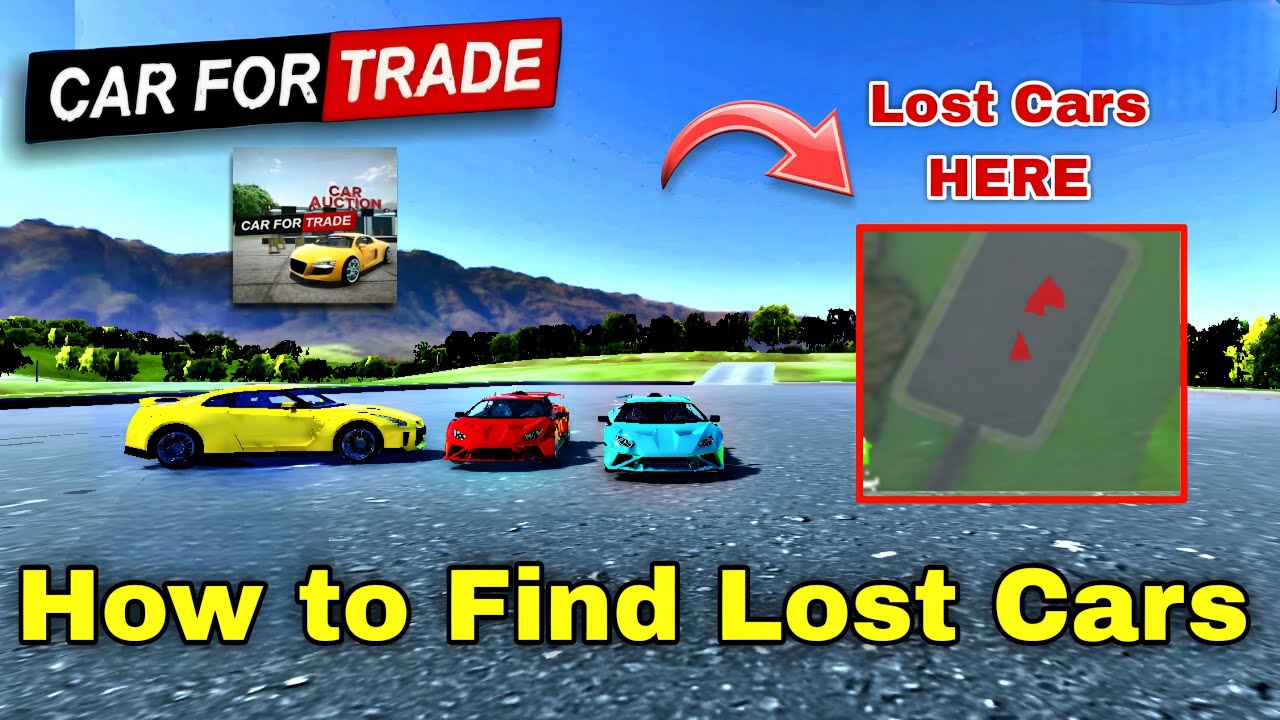 how to find lost cars in car for rade game || Return lost Cars in car ...