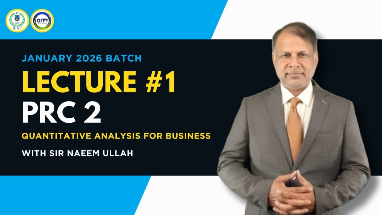 1st Class of PRC-2 Quantitative Analysis for Business By Sir Naeem ...