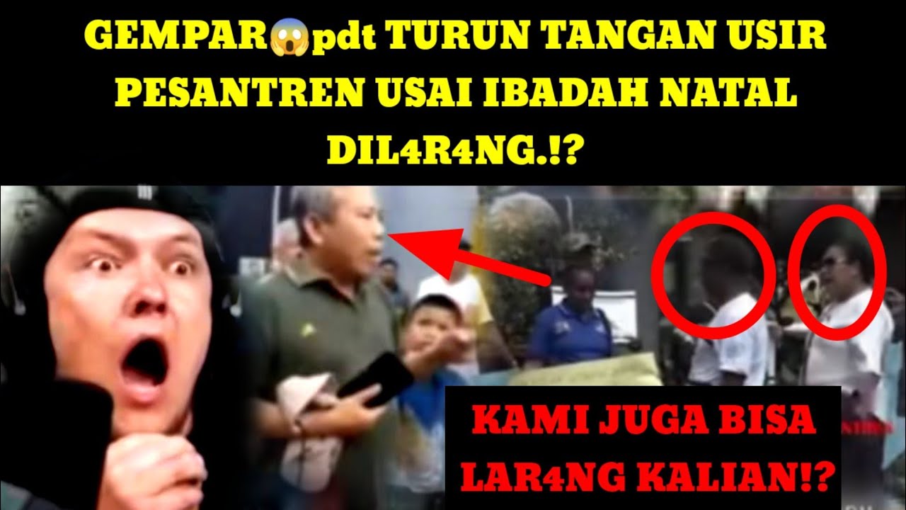 NGERIHH‼️KRISTEN USIR PESANTREN USAI IBADAH NATAL DILAR4NG.!? - YouTube