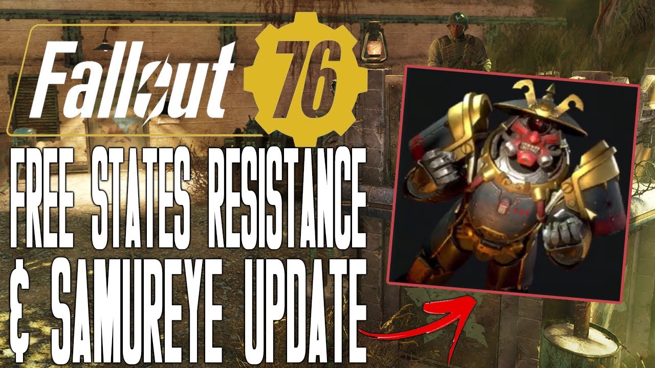 FREE STATES RESISTANCE & SAMUREYE UPDATE ADDED TO FALLOUT 76'S ATOMIC ...