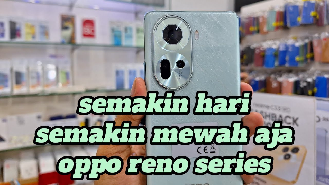 OPPO TERBARU. OPPO RENO 11 5G WARNA HIJAU, SEMAKIN HARI SEMAKIN MEWAH ...