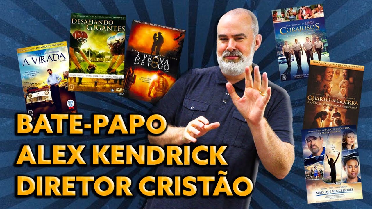O Testemunho de Alex Kendrick | A História por Trás dos Filmes Cristãos ...