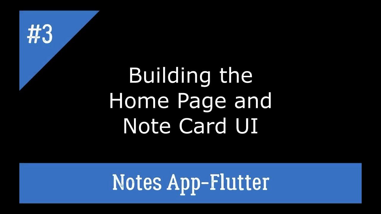 Flutter Notes App: Building the Home Page and Note Card UI - YouTube