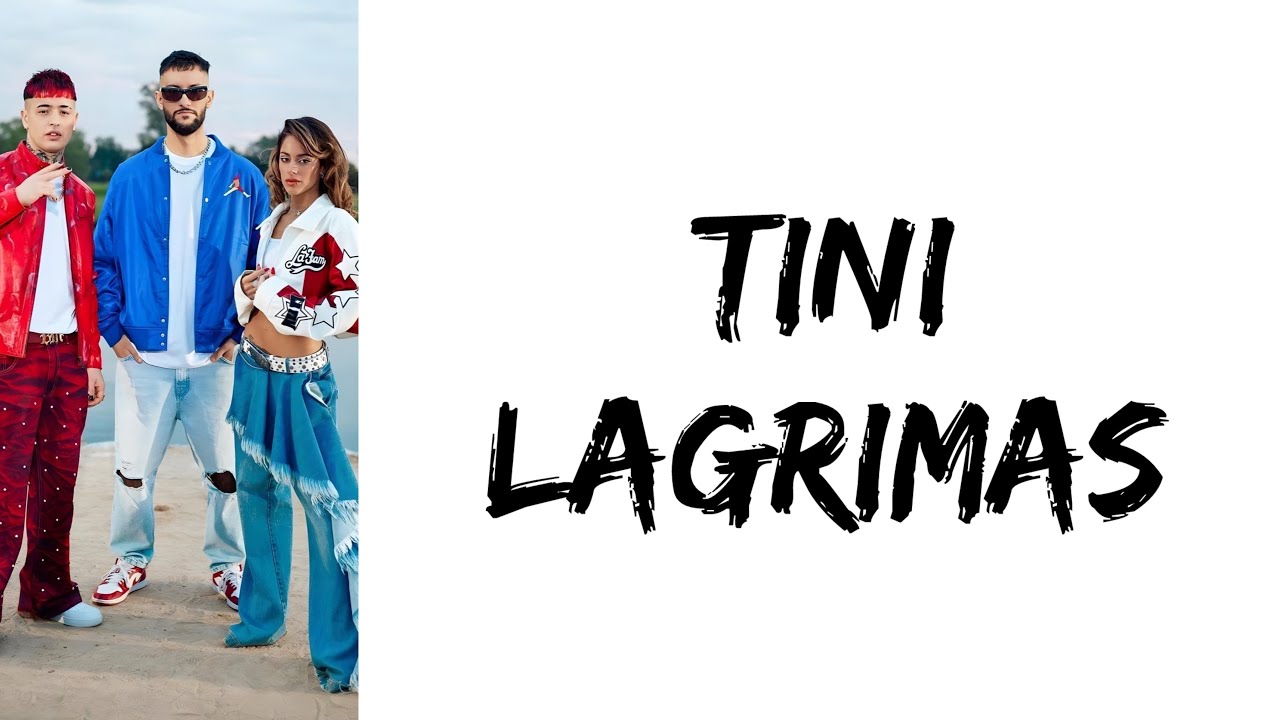 TINI - Lagrimas (feat. BM & Big One) (letra) - YouTube