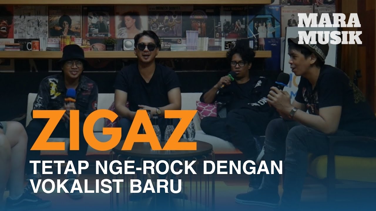 ZIGAZ TETAP NGE-ROCK DENGAN VOKALIS BARU | Mara Musik - YouTube