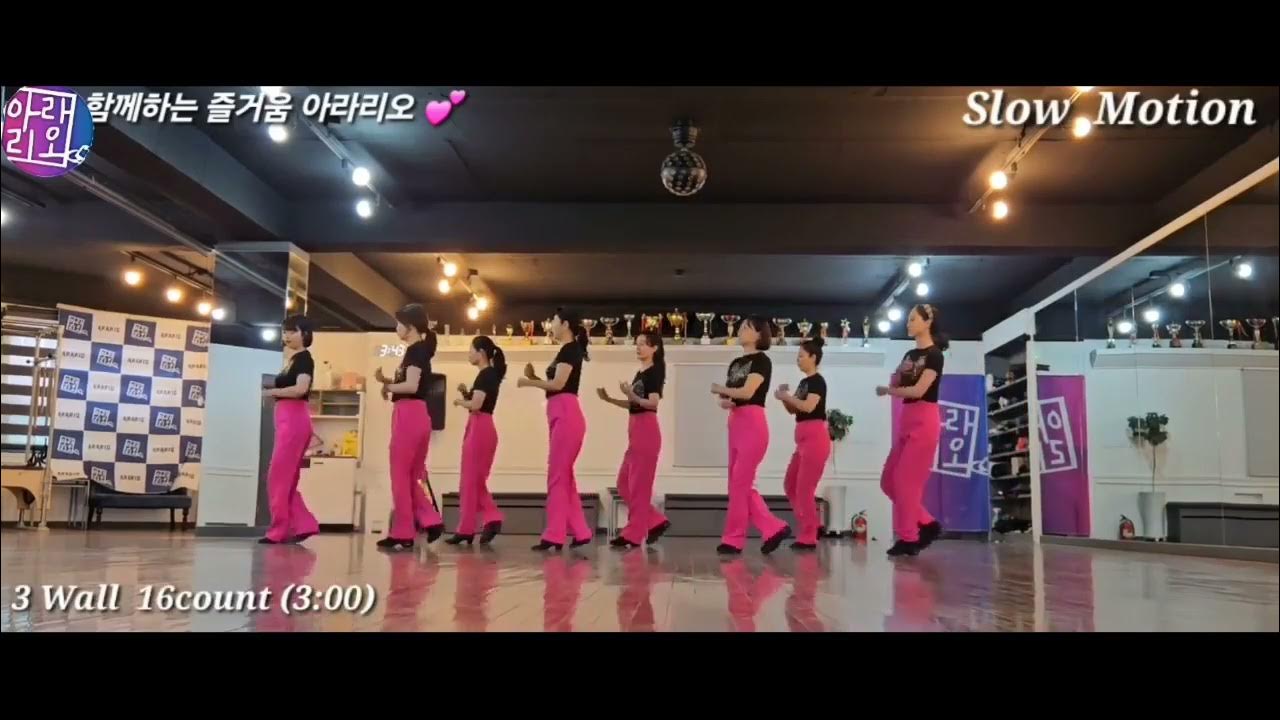 Slow Motion LineDance//Improver//#아라리오 #강사동아리 - YouTube