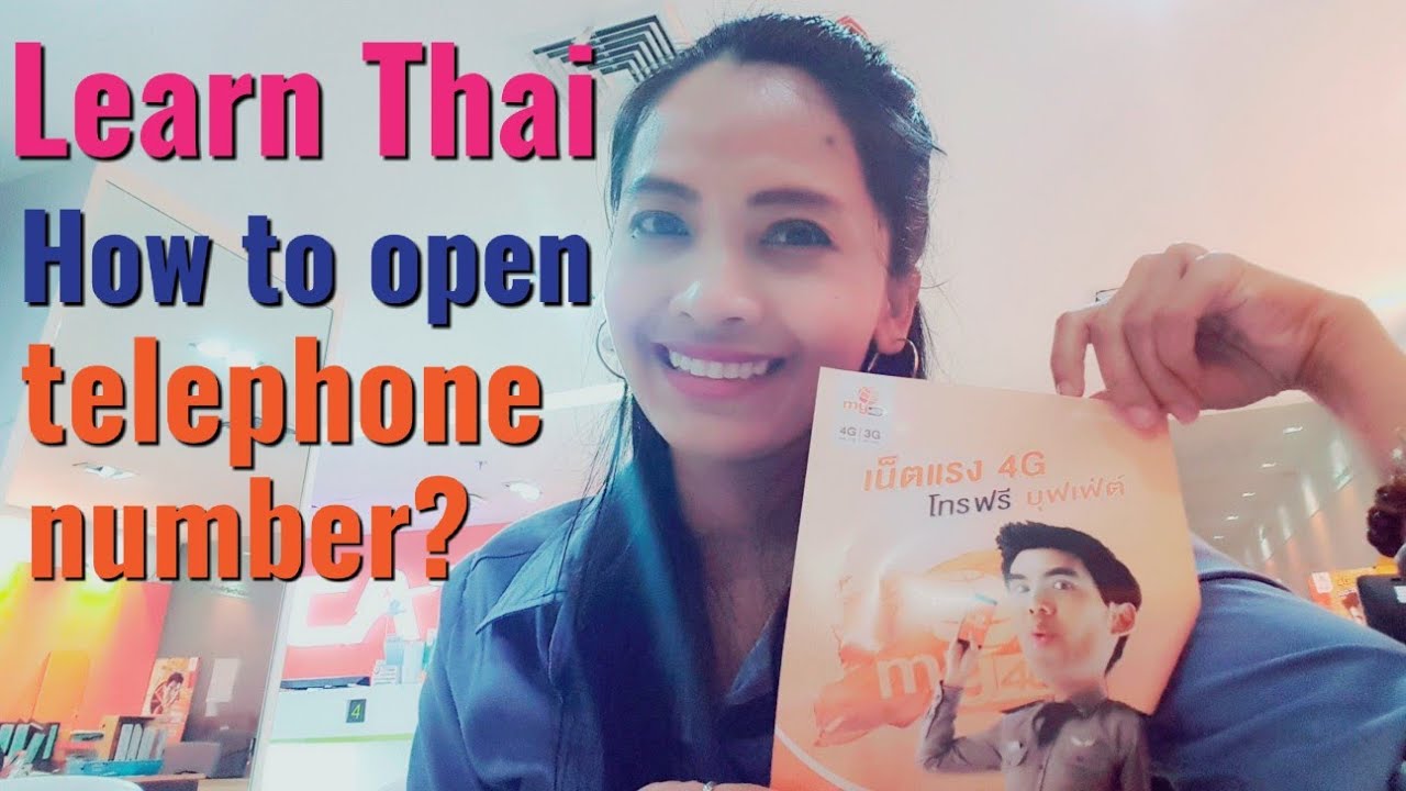 145-Speak Thai Easy || Learn Thai telephone || open new Thai number ...