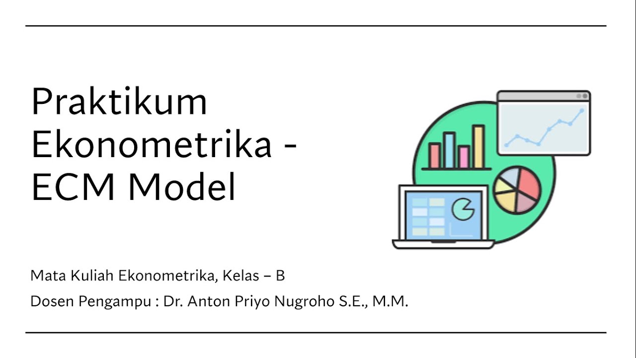PRAKTIKUM EKONOMETRIKA - ECM MODEL - MATERI UAS - YouTube