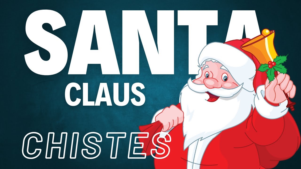 Los mejores CHISTES de Santa Claus #santaclaus - YouTube