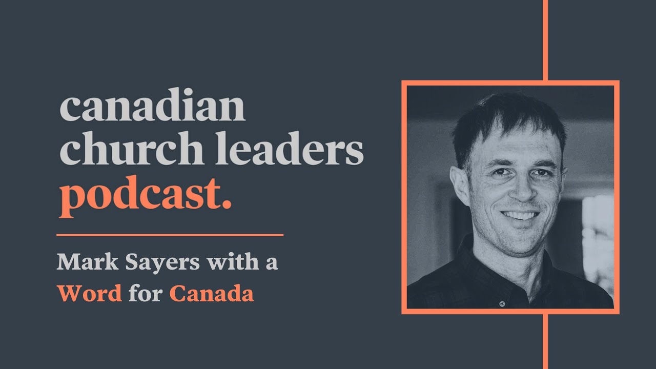 Mark Sayers with a Word for Canada - YouTube