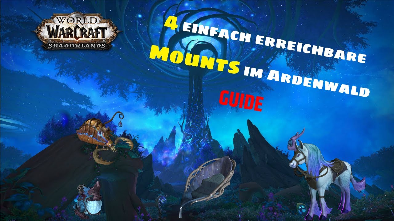 4 einfach erreichbare Mounts im Ardenwald - YouTube