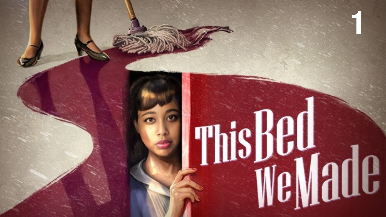 MESSY MAID, MESSY SITUATIONS | THIS BED WE MADE - PART 1 - YouTube