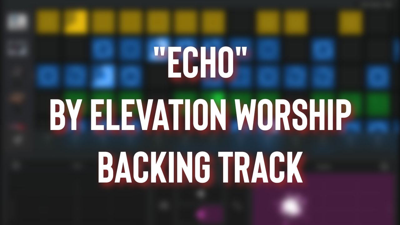 Echo by Elevation Worship [Backing Track] - YouTube