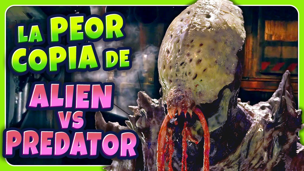 ALIEN vs HUNTER La copia de ALIEN versus PREDATOR - YouTube