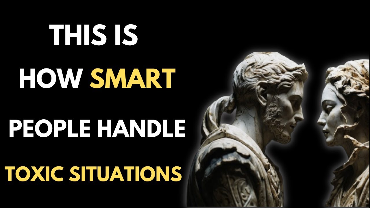 12 Wise Ways to Handle Toxic Situations - YouTube