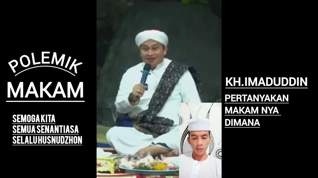 POLEMIK MAKAM PALSU ( KH.IMADUDDIN - YouTube