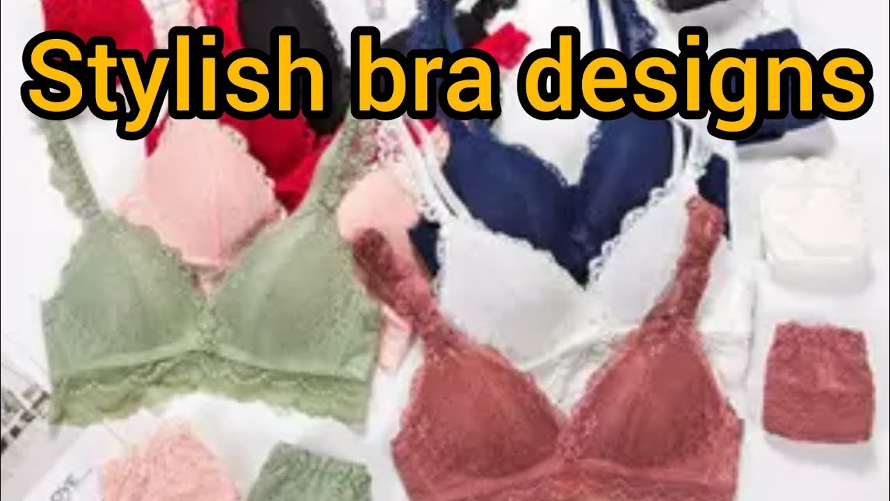 bra designs | new looks | fashionable creations | amazing styles - YouTube