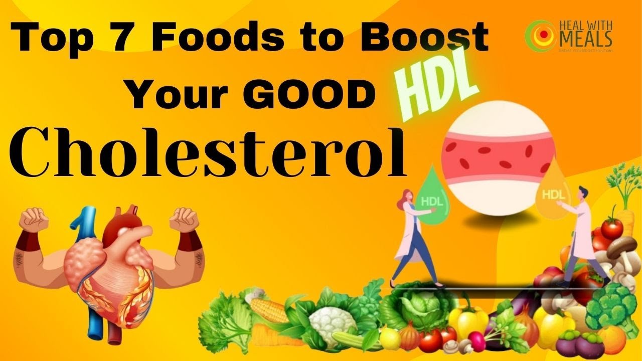 Top 7 Foods To Boost Your Hdl Levels Good Cholesterol Cholesterol