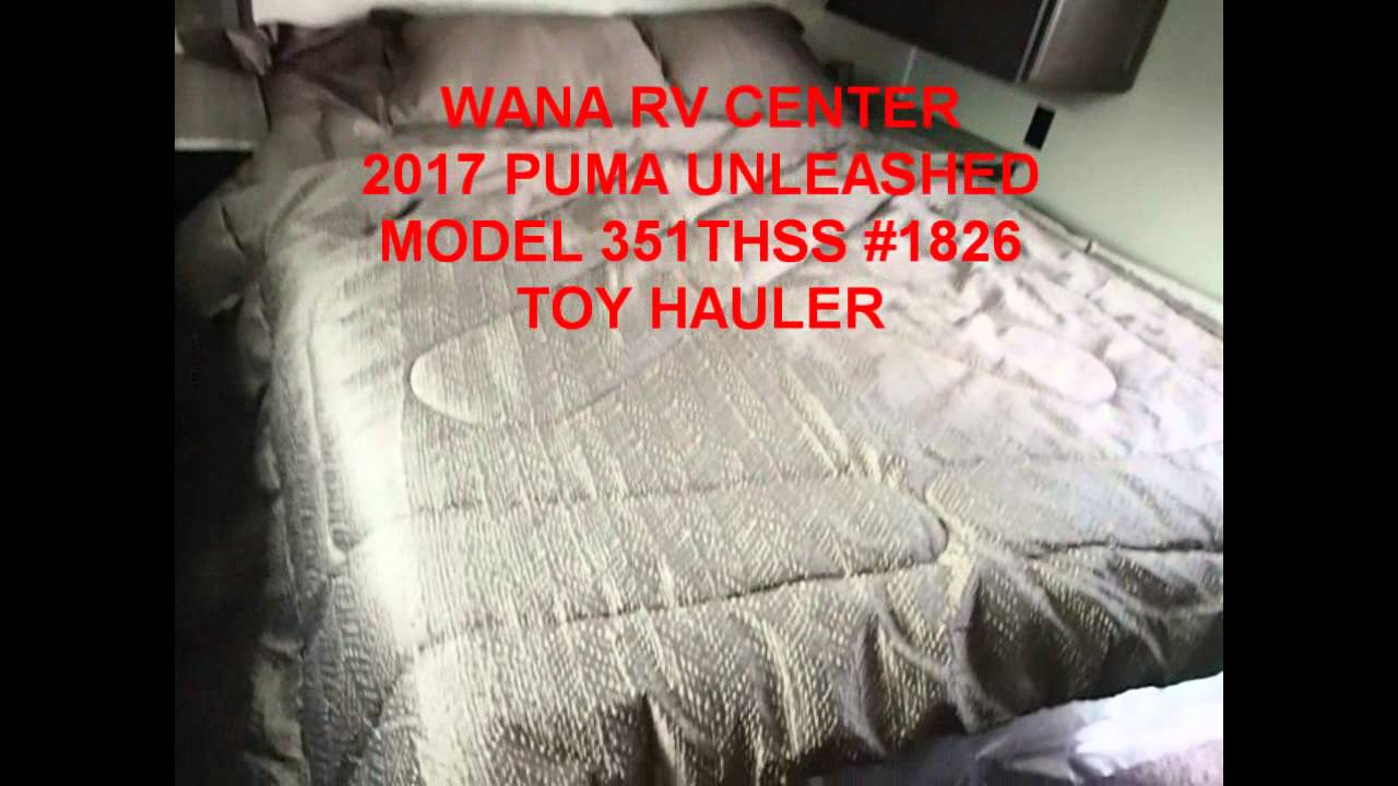 2017 PUMA UNLEASHED 351THSS 1826 TOY HAULER - YouTube