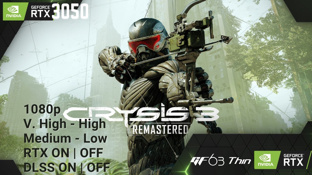 Crysis 3 Remastered RTX 3050 1080p Gameplay | All Settings RTX DLSS ...