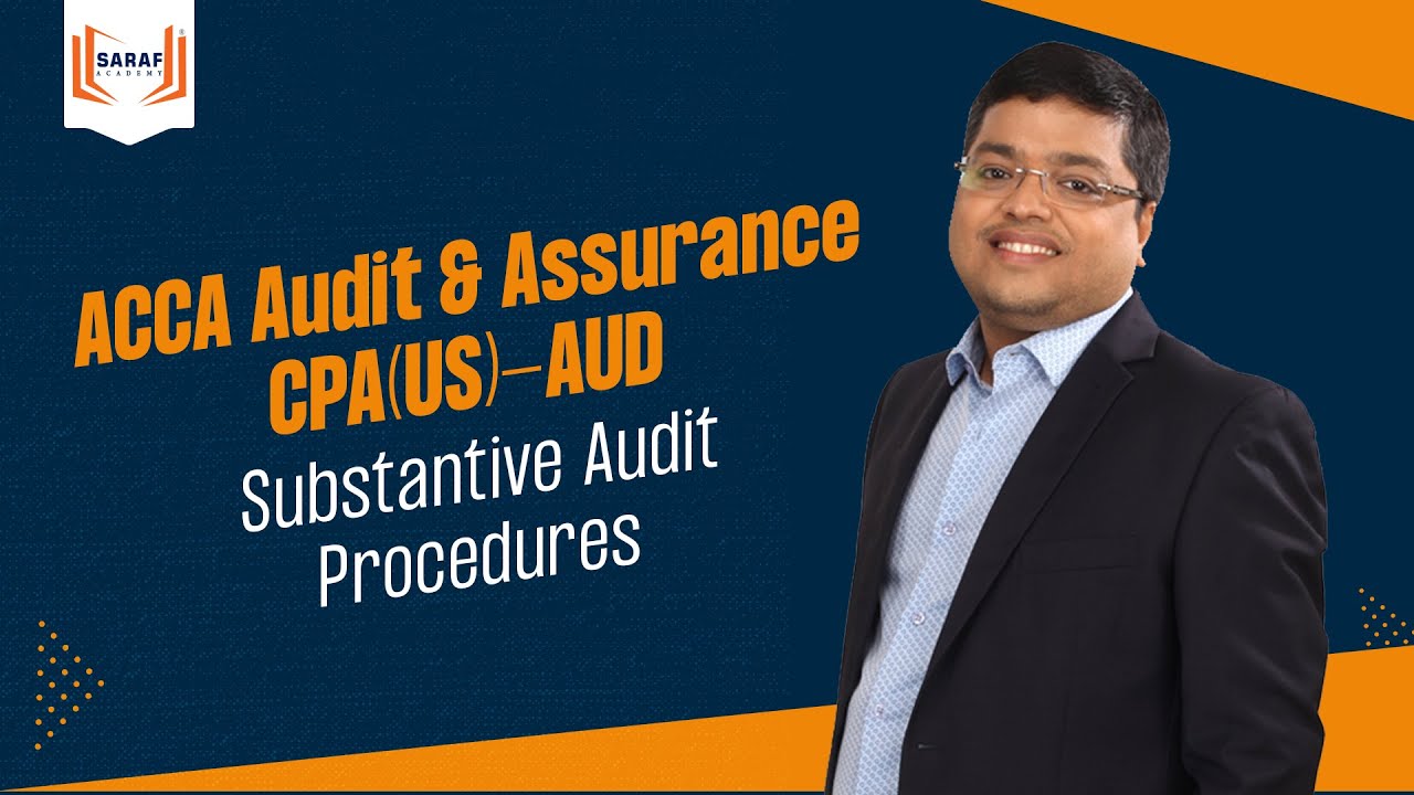 ACCA -AA | CPA US-AUD | Audit & Assurance | Substantive Audit ...