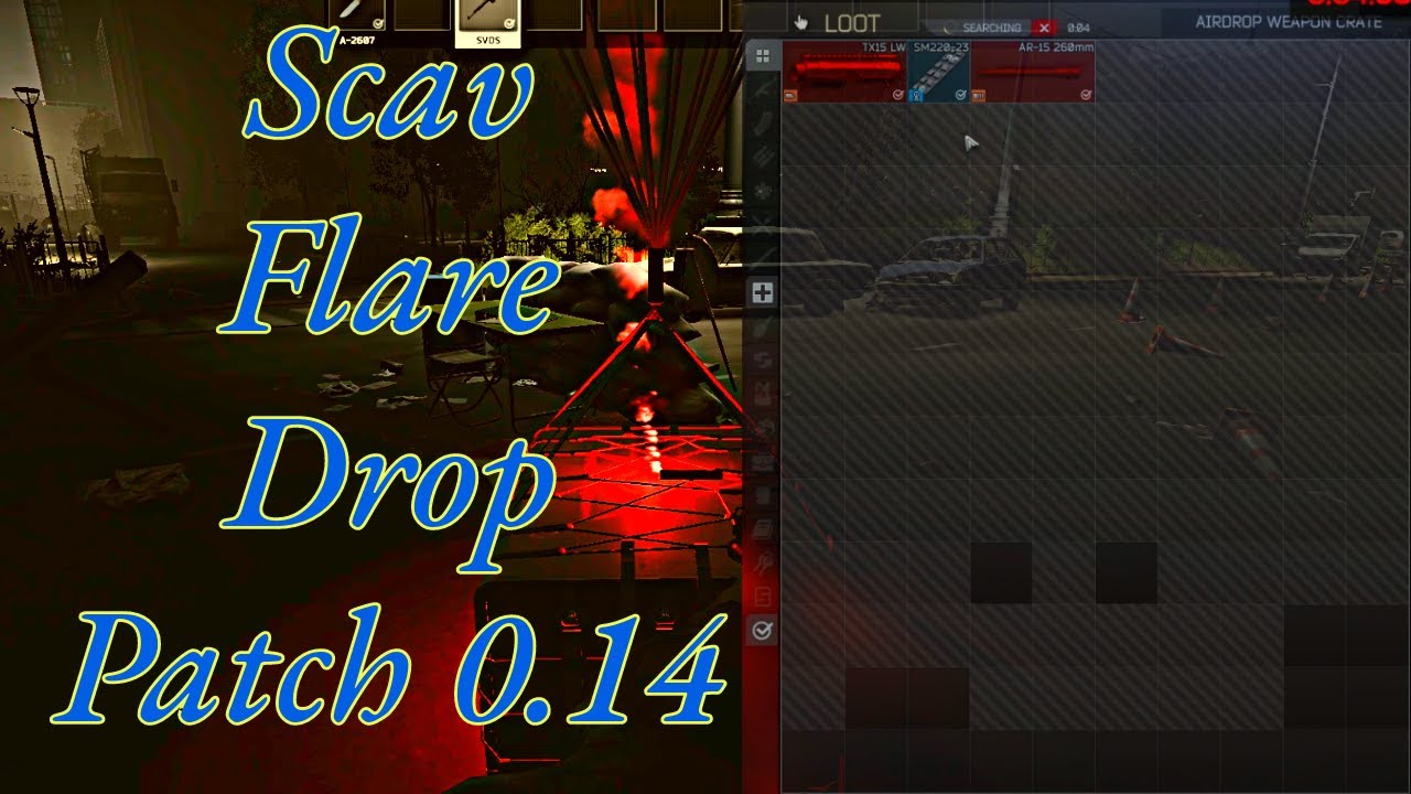 Scav Flare Drop + Insane Loadout | Patch 0.14 - YouTube