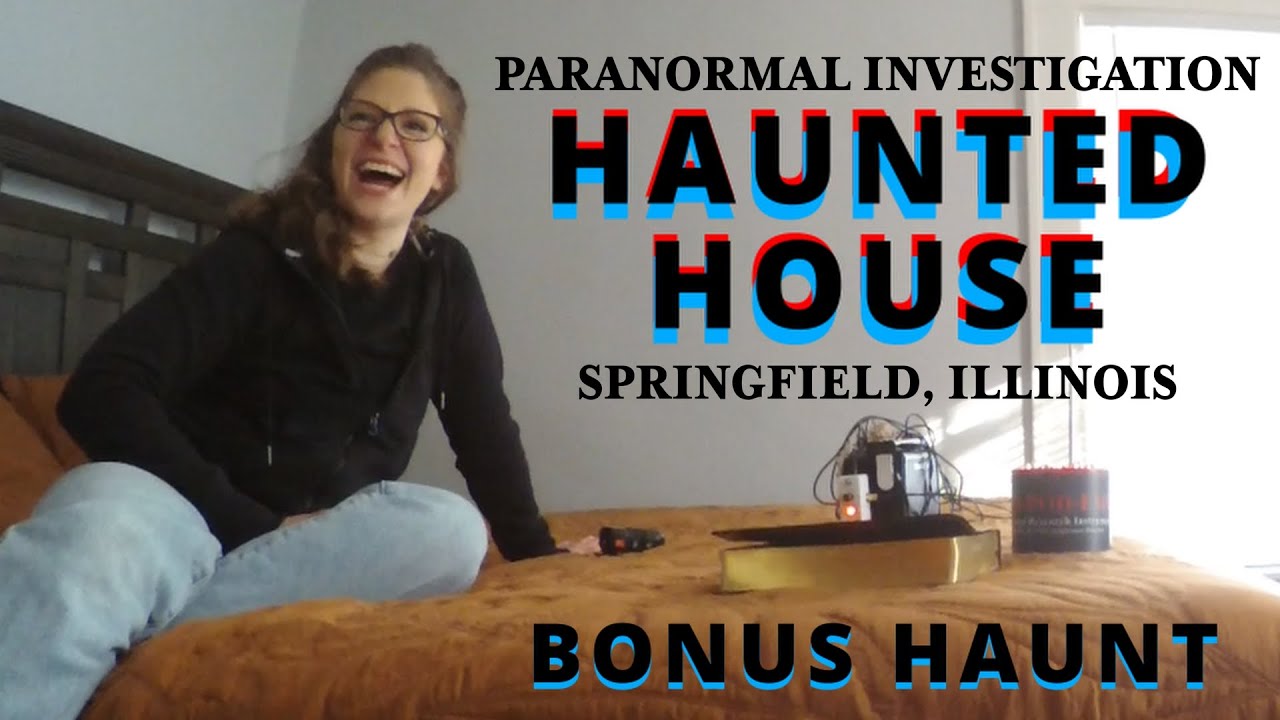 Real Haunted House in Springfield, Illinois - Paranormal Investigation ...