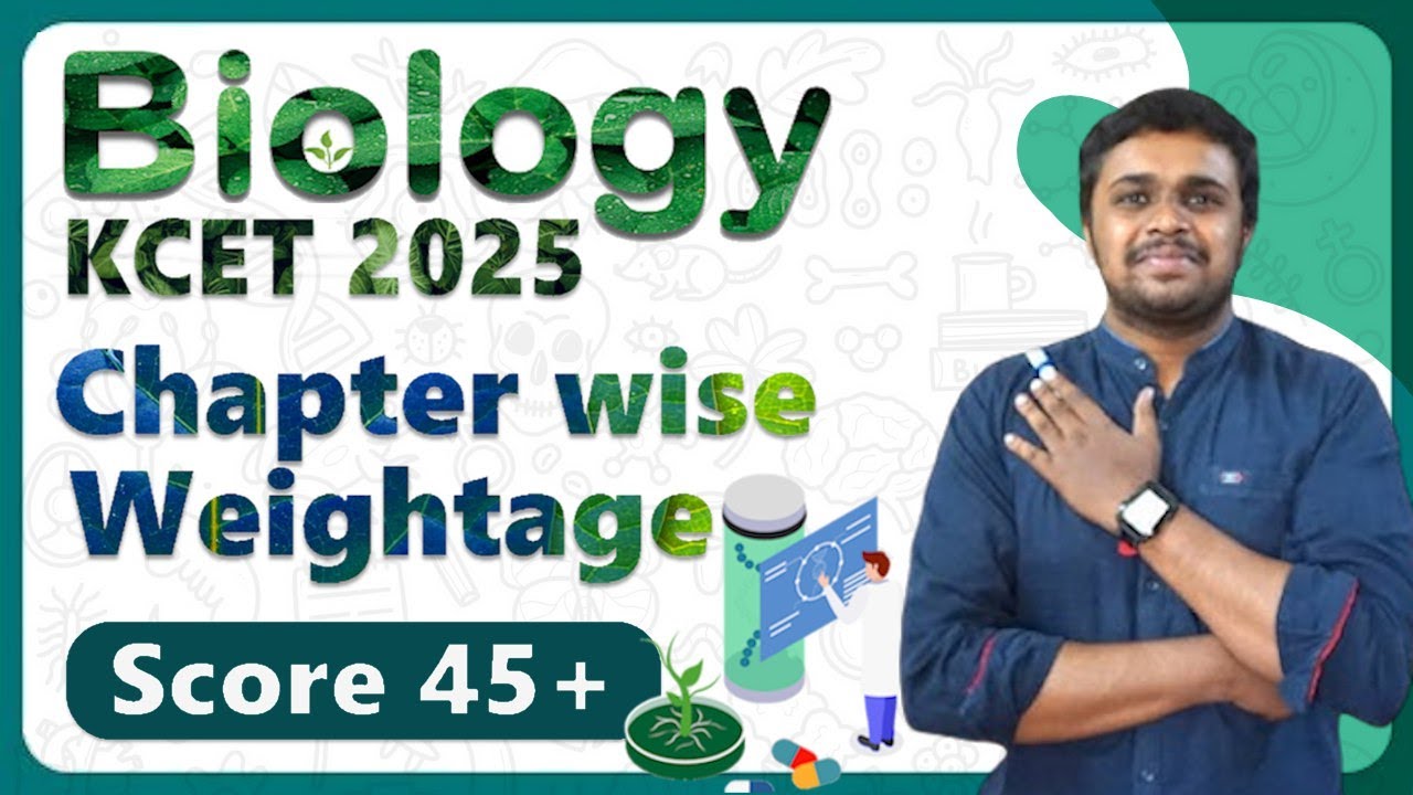 KCET Biology 2025 | How to score 45+ in Biology KCET | Chapter wise ...